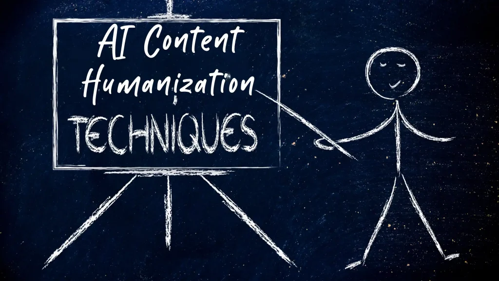 10 Best AI Content Humanization Techniques - Humanize AI Text